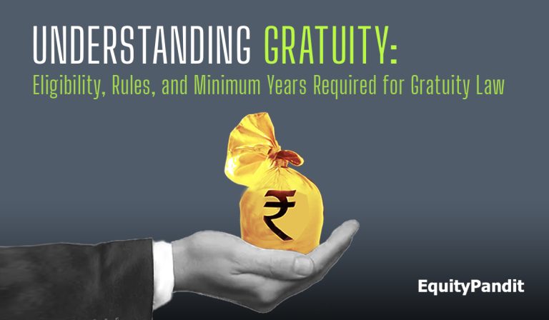 What is Gratuity? Learn Eligibility Rules & Equation