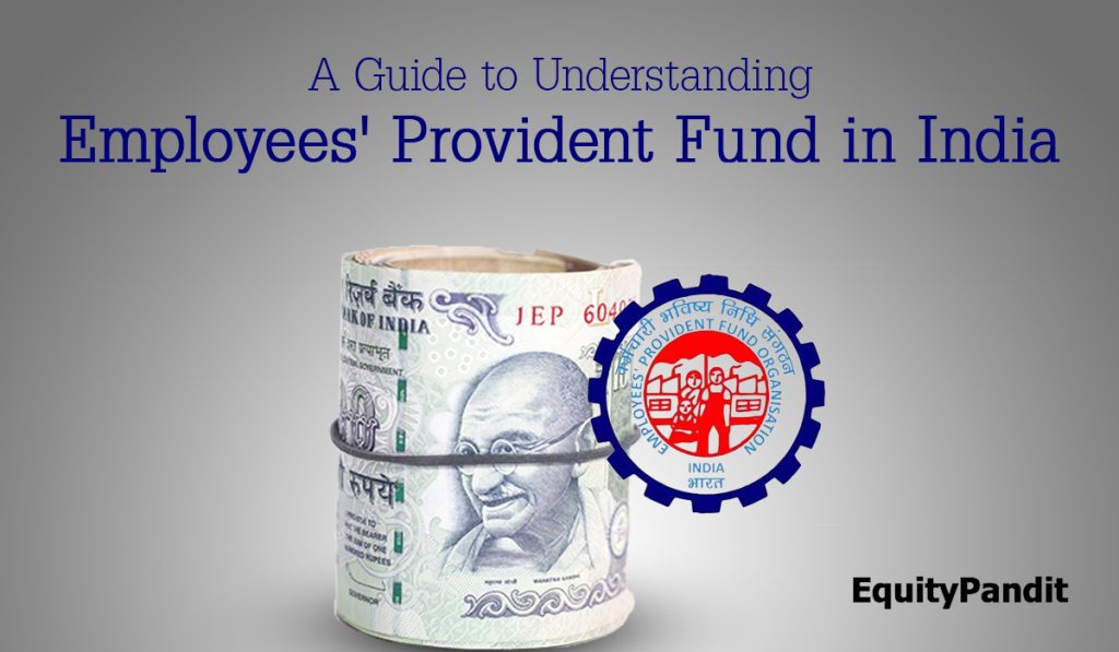 Guide On Employee's Provident Funds In India