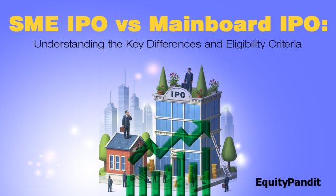 SME IPO vs Mainboard IPO: Key Differences & Eligibility Criteria