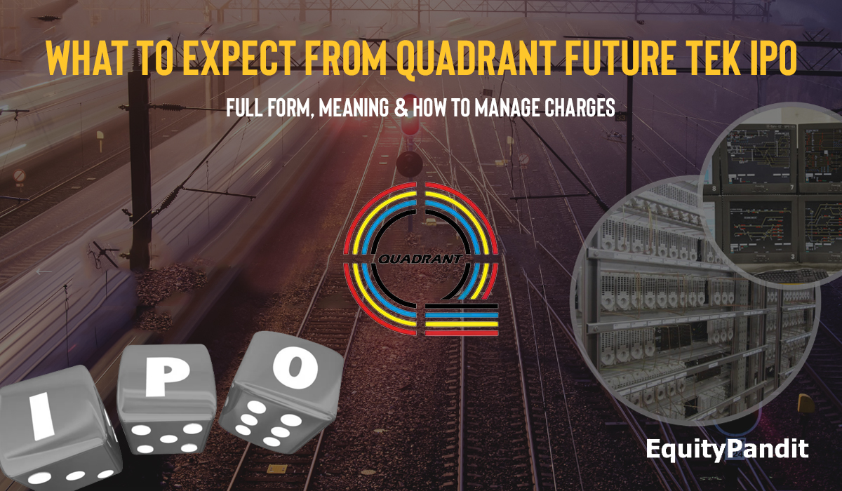 What To Expect From Quadrant Future Tek IPO GMP
