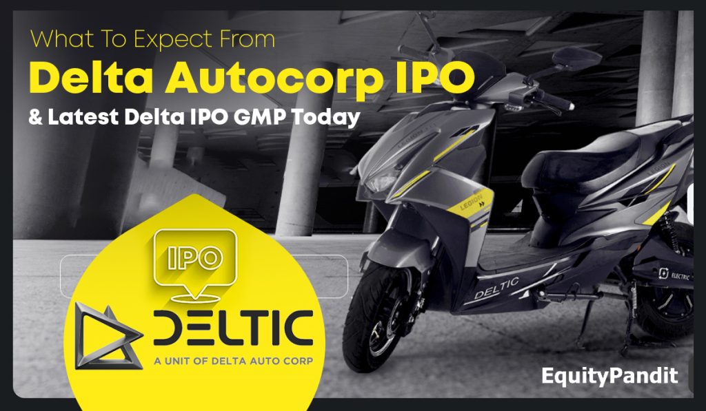 What To Expect From Delta Autocorp IPO & Delta IPO GMP Today