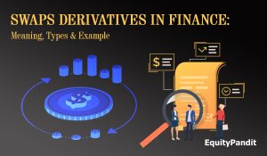Swaps Derivatives In Finance: Meaning, Types & Example