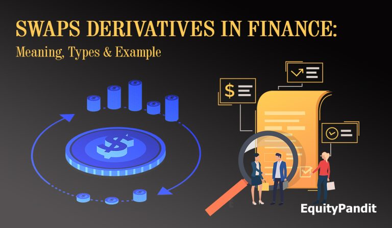 Swaps Derivatives In Finance: Meaning, Types & Example